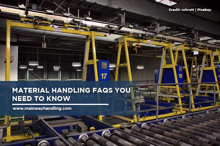 Material Handling FAQs You Need to Know - Mainway Handling Systems